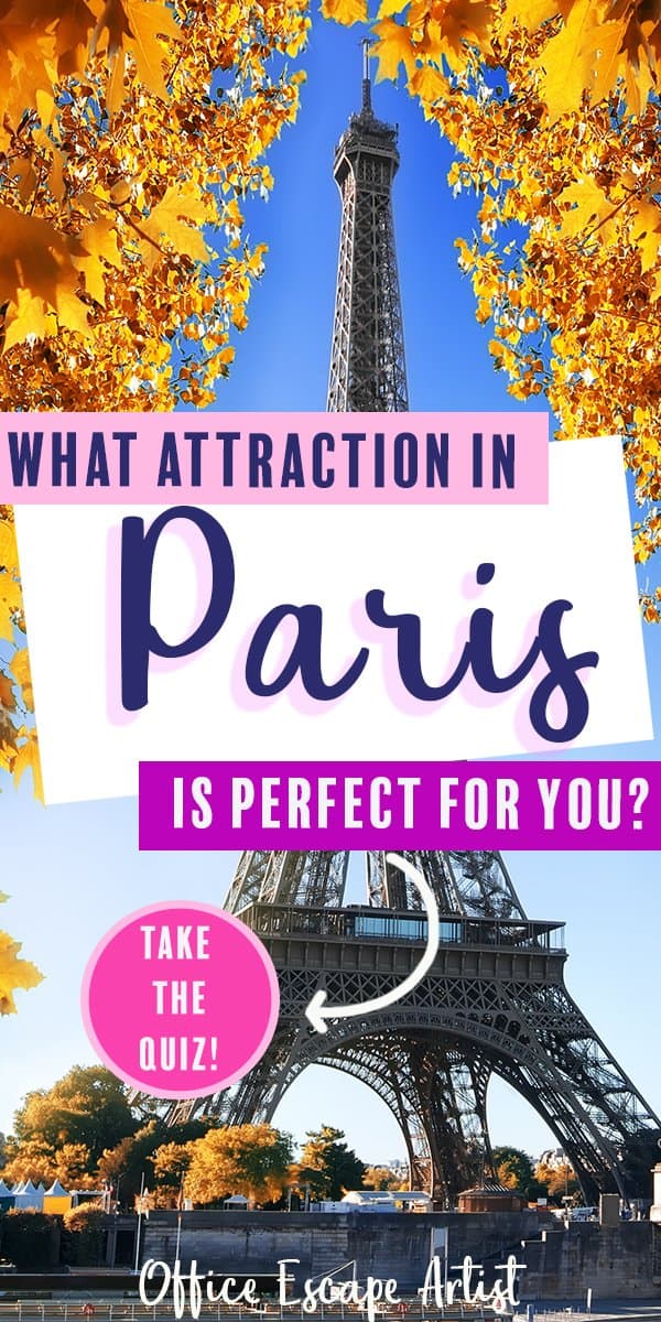 Take the quiz! What Parisian attraction is perfect for you?